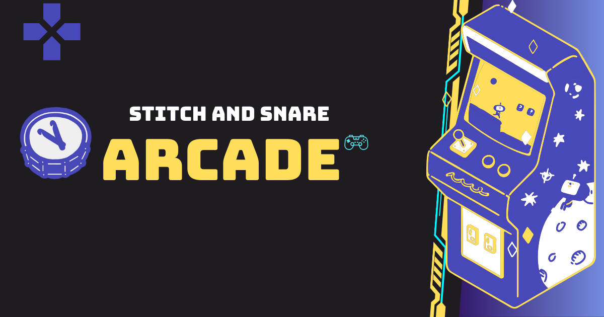Arcade | Stitch and Snare